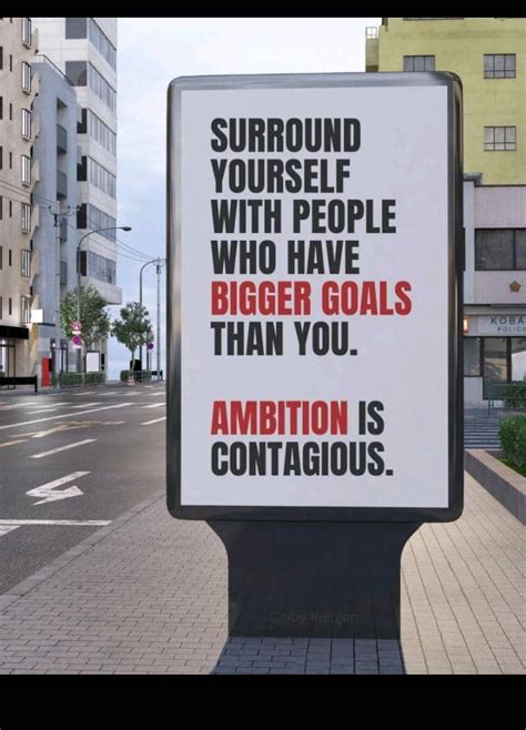 Surround Yourself With Those Who Aim Higher In Both Personal And