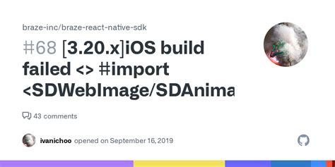 320x Ios Build Failed Import · Issue 68 · Braze Incbraze React