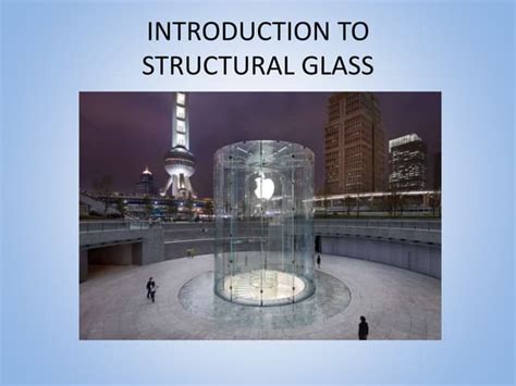 Structural Glass Presentation Pptx