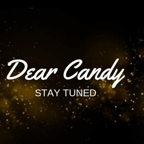 Dear Candy Youtube