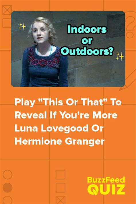 Play A Game Of This Or That To Reveal If Youre More Like Hermione Or