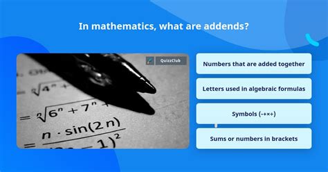 In Mathematics What Are Addends Trivia Questions Quizzclub
