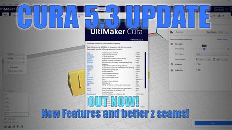Cura 53 Update Out Now 3d Printer Slicer Software Upgrade With