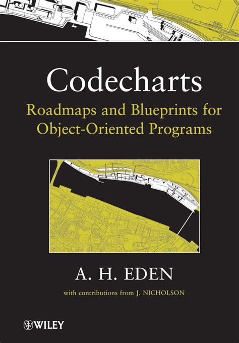 Codecharts Roadmaps And Blueprints For Object Oriented Programs Eden Amnon H Nicholson J