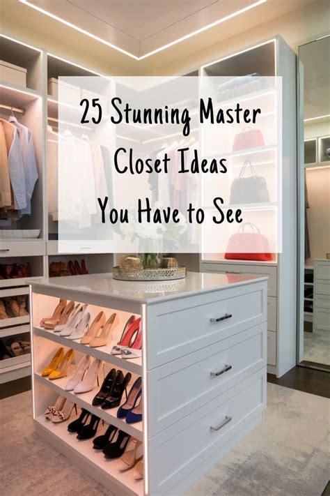 25 Stylish And Functional Master Closet Ideas In 2025 Master Closet