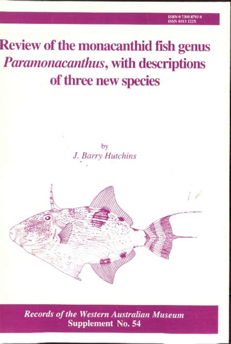 Review Of The Monacanthid Fish Genus Paramonacanthus With Descriptions