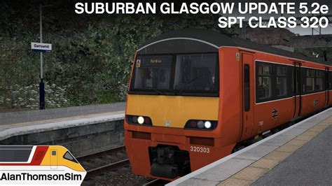 Train Simulator 2019 Suburban Glasgow Update 52e Class 320 Partick