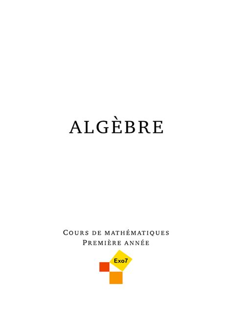 Exo7 Cours De Mathématiques Livre Algebre 1 Pdf