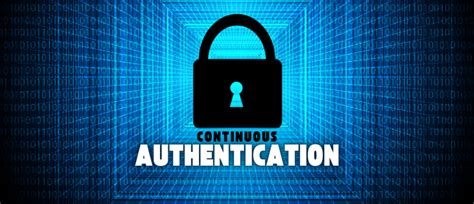 The Role Of Continuous Authentication On Mobile Devices