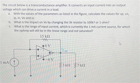 Solved The Circuit Below Is A Transconductance Amplifier It