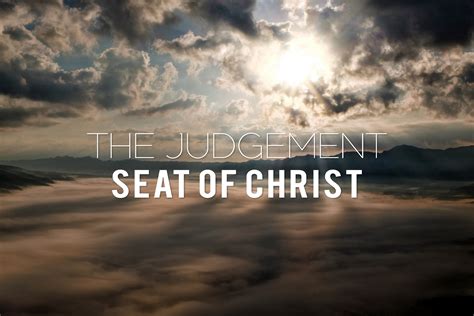 Judgment Seat Of Christ 11 The Judgment Seat Of Christ Saving Grace
