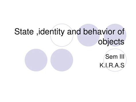Ppt The State Identity And Behavior Of Objects Powerpoint
