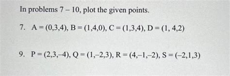 Solved In Problems Plot The Given Points Chegg