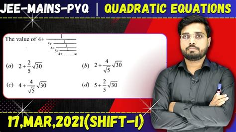Jee Mains 2021 Pyq 17mar2021shift I Jee Pyq Solutions