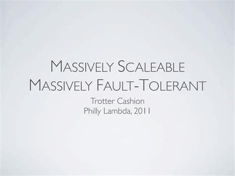 massively scalable massively fault tolerant key programming
