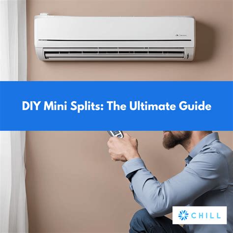 Diy Mini Splits The Ultimate Guide