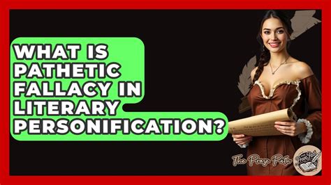 What Is Pathetic Fallacy In Literary Personification The Prose Path