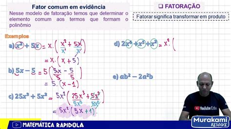 Fatoração Fator Comum Em Evidência Youtube