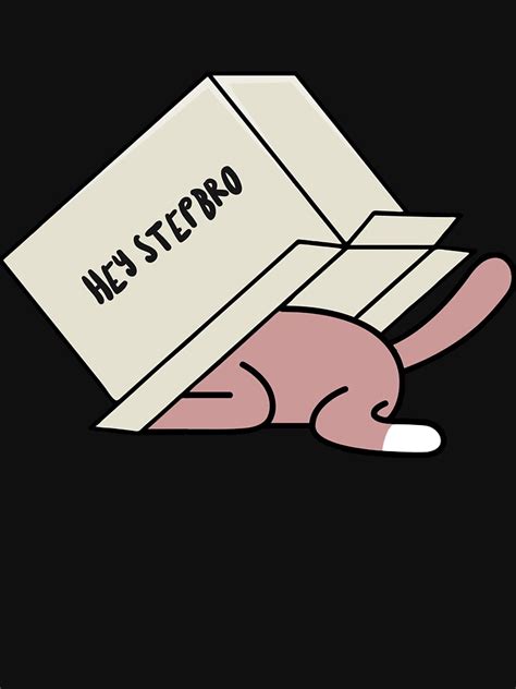 Hey Stepbro I M Stuck Meme Parody T Shirt For Sale By Shineeyepirate Redbubble Hey