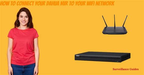 How To Connect Your Dahua Nvr To Your Wifi Network How To Connect Your Dahua Nvr To Your Wifi Network