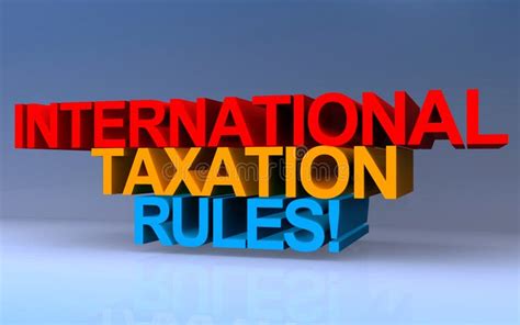 International Taxation Rules On Blue Stock Illustration Illustration