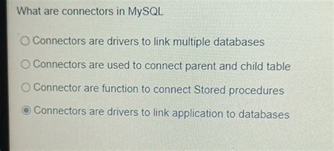 What Are Connectors In Mysql Connectors Are Drivers To Link Multiple