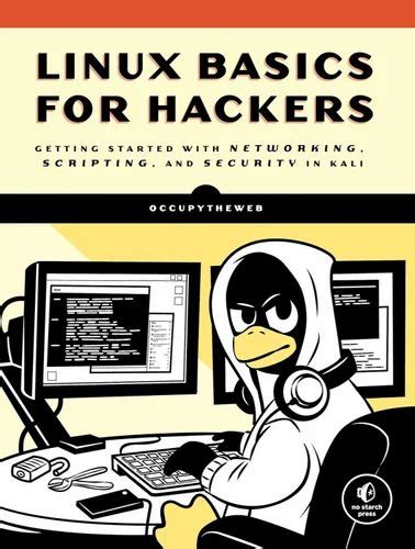 Linux Basics For Hackers Getting Started With Networking Scripting