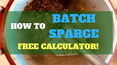 How To Batch Sparge Plus Sparge Water Calculator BrÜcrafter
