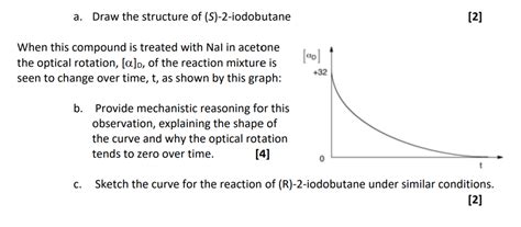Solved A Draw The Structure Of S 2 Iodobutane 2 When This