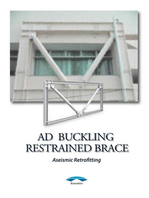Kawakin Core Tech Buckling Restrained Brace Adw March 2022 Pdf
