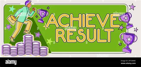 Conceptual Display Achieve Resultreceive Successful Result From Hard