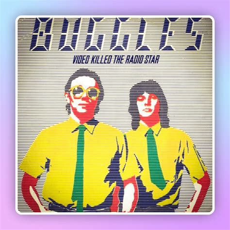 La Hª De Vídeo Killed The Radio Star De The Buggles El Recuento Musical