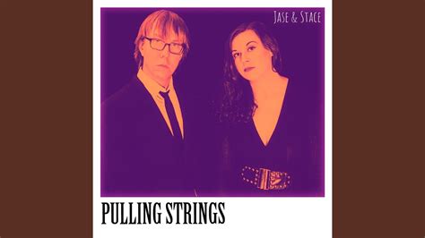 Pulling Strings Youtube