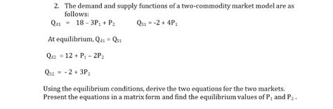 Solved The Demand And Supply Functions Of A Two Commodity