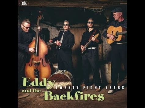 Eddy And The Backfires ‎– Twenty Fight Years - YouTube