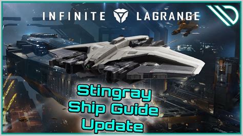 Infinite Lagrange Ship Guide Stingray Updated Youtube