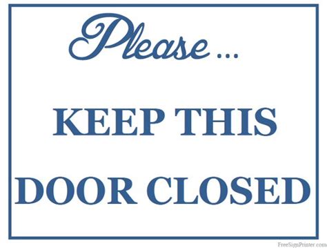 Funny Keep Door Closed Sign