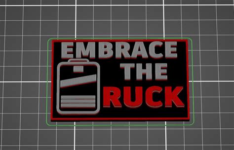 Goruck Patch Embrace The Ruck 2x3 By Pawliemorph Download Free Stl Model