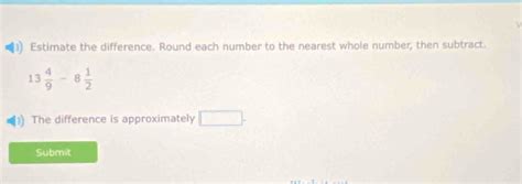 Solved Estimate The Difference Round Each Number To The Nearest Whole
