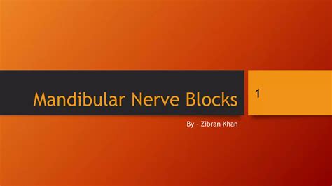 Mandibular Nerve Blocks Pptx