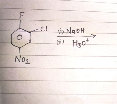 O [n ] [o ] C1ccc F C Cl C1 [ Xrightarrow[ Text { Ii } Mathrm{h} {3}
