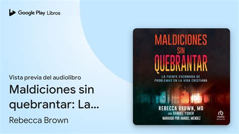 Maldiciones Sin Quebrantar La Fuente Escondida… De Rebecca Brown · Vista Previa Del Audiolibro