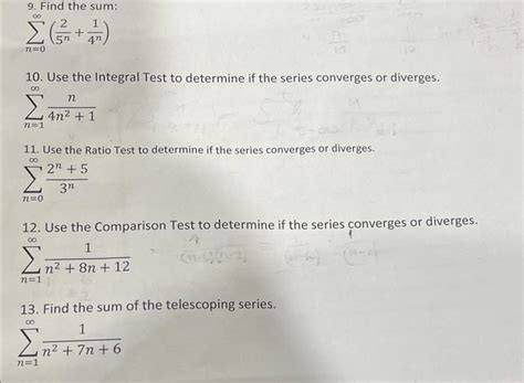 Solved 9 Find The Sum ∑n0∞5n24n1 10 Use The Integral