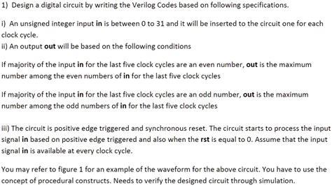 1 Design A Digital Circuit By Writing The Verilog Codes Based On