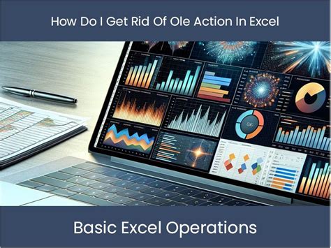 Excel Tutorial How Do I Get Rid Of Ole Action In Excel