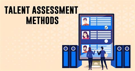 Methods Of Talent Assessment For Technical Recruiting