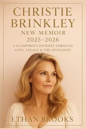 Christie Brinkley New Memoir 2025 2026 A Glamorous Journey Through