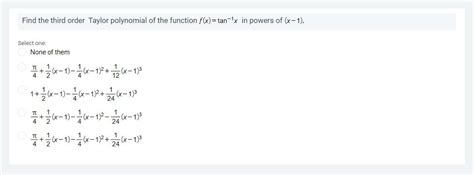 Solved Find The Third Order Taylor Polynomial Of The