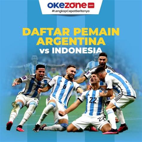 Tak Ada Lionel Messi Ini Daftar 24 Nama Pemain Timnas Argentina Yang Bersiap Lawan Timnas