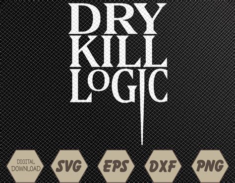 Dry Kill Logic Classic Logo Tank Top Svg Eps Png Dxf Dig Inspire Uplift